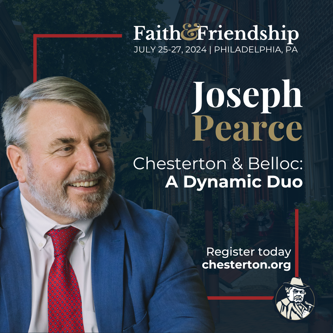 Join Me At This Year s Chesterton Conference Joseph Pearce